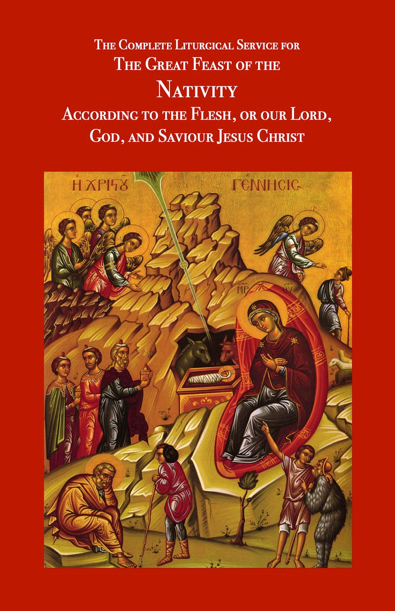 The Nativity of Christ - The Complete Liturgical Service Series – Saint ...