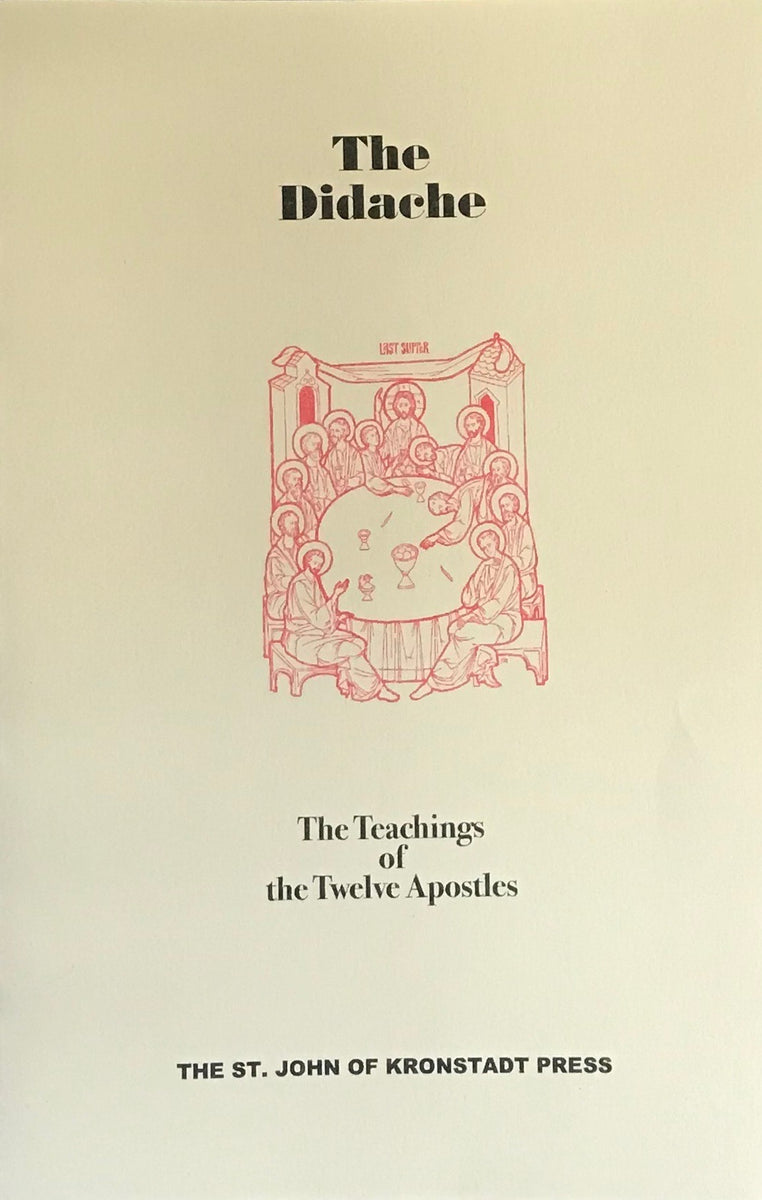 Didache: The Teachings of the Twelve Apostles – Saint John of Kronstadt ...