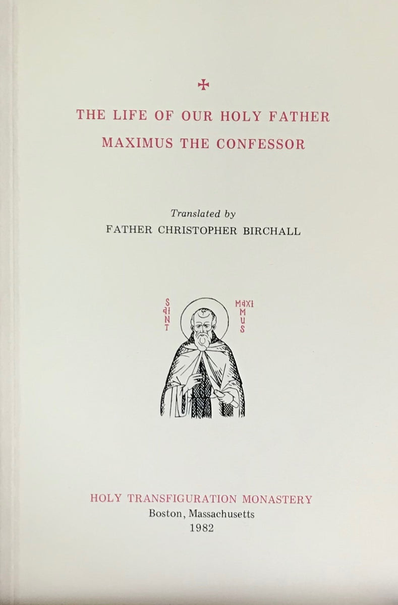 The Life of our Father Maximus the Confessor – Saint John of Kronstadt ...